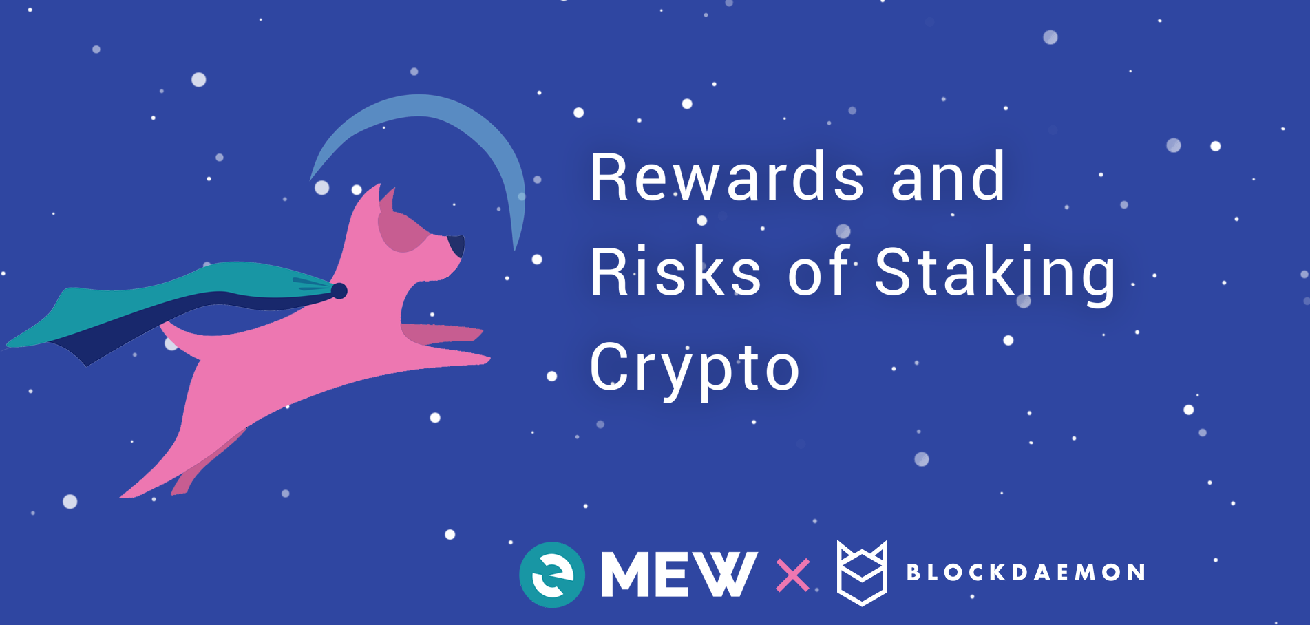 Risks and rewards of staking crypto | MEWtopia